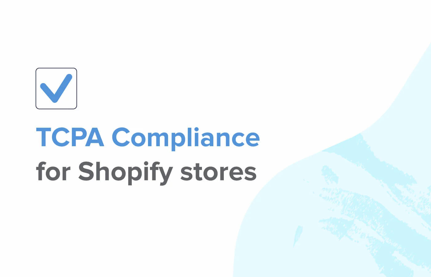 The TCPA and what it means for your Shopify store – tobibots